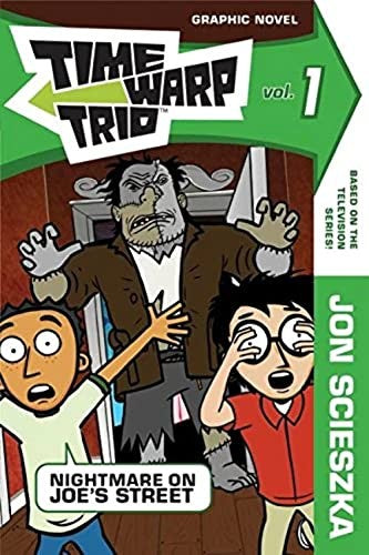 Time Warp Trio: Nightmare on Joe's Street By Jon Scieszka | World of ...