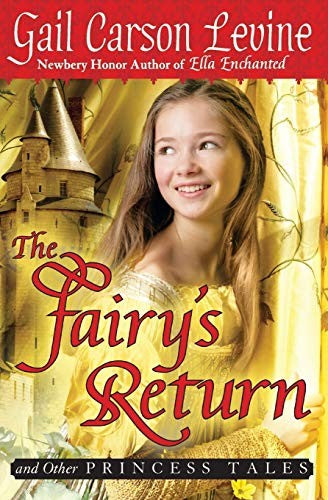 The Fairy's Return and Other Princess Tales By Gail Carson Levine | World of Books US