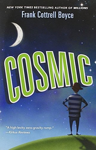 Cosmic By Frank Cottrell Boyce | World of Books GB