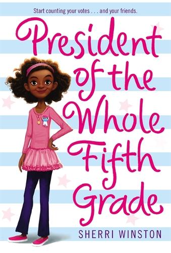 President Of The Whole Fifth Grade By Sherri Winston | World of Books US