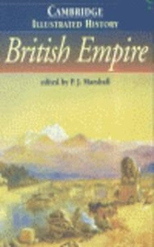 The Cambridge Illustrated History of the British Empire By P J Marshall ...