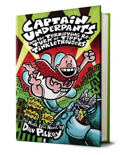 Captain Underpants: #9 Terrifying Return of Tippy Tinkletrousers By Dav ...