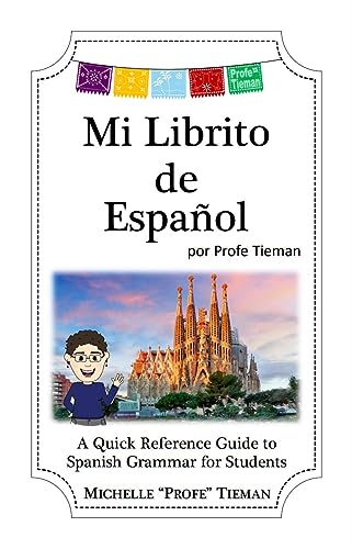 Mi Librito de Español: A Quick Reference Guide to Spanish Grammar for ...