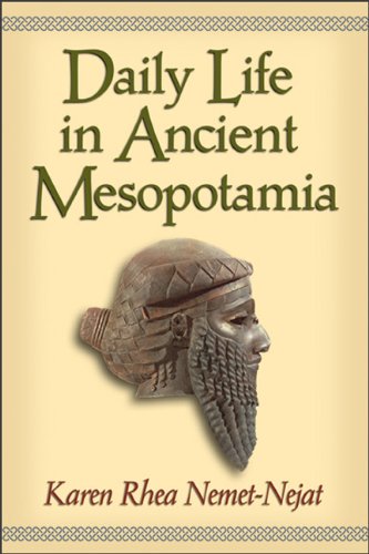 Daily Life in Ancient Mesopotamia By Karen Rhea Nemet-Nejat | World of ...