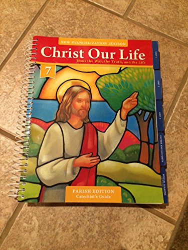 Christ Our Life - Parish Edition - New Evangelization Edition ...