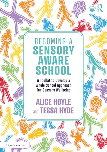 Becoming a Sensory Aware School By Alice Hoyle | World of Books GB