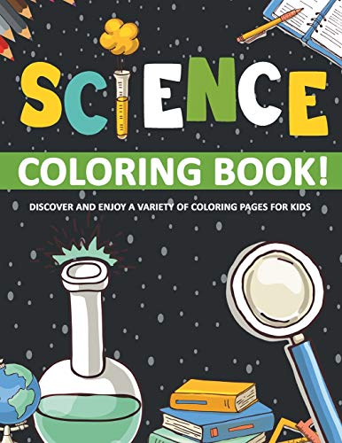 Science Coloring Book! Discover And Enjoy A Variety Of Coloring Pages ...
