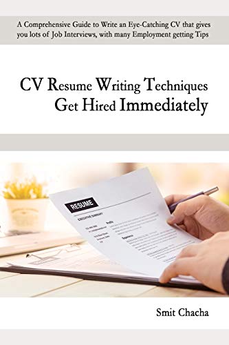 CV Resume Writing Techniques Get Hired Immediately By Smit Chacha | World of Books GB