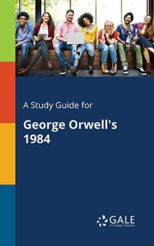 A Study Guide for George Orwell's 1984 By Cengage Learning Gale | World ...