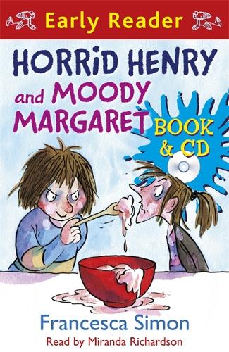 Horrid Henry Early Reader: Horrid Henry and Moody Margaret By Francesca ...