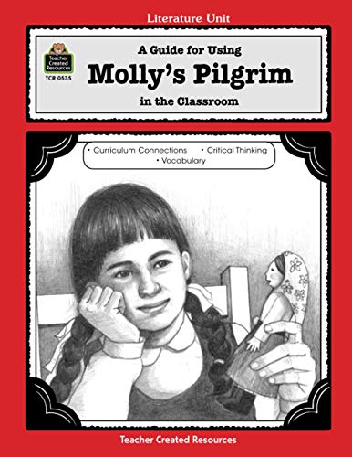 A Guide for Using Molly's Pilgrim in the Classroom (Literature Unit) By ...