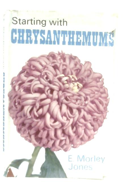 Starting with Chrysanthemums | Old & Rare at World of Books US