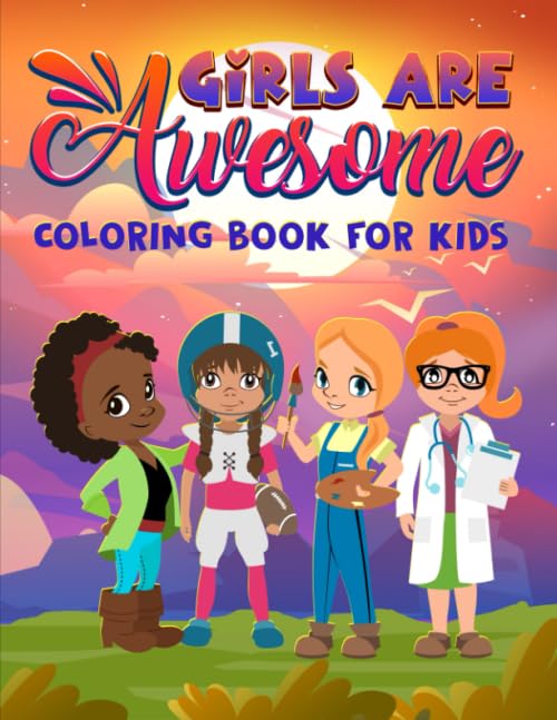 Girls are Awesome Coloring Book for Kids Motivational Inspirational ...