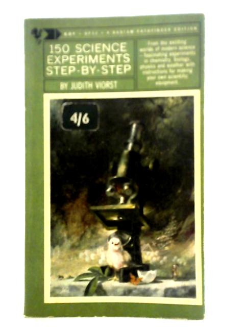150 Science Experiments Step-by-Step | Old & Rare at World of Books