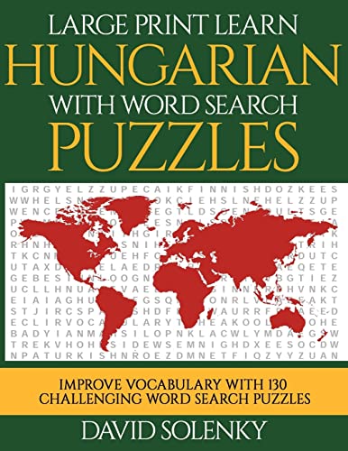 Large Print Learn Hungarian with Word Search Puzzles By David Solenky ...