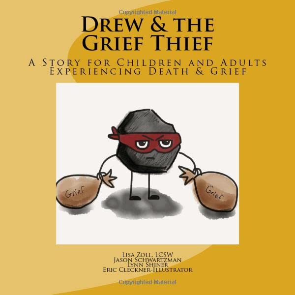 Drew the Grief Thief A Story for Children and Adults about Experiencing ...