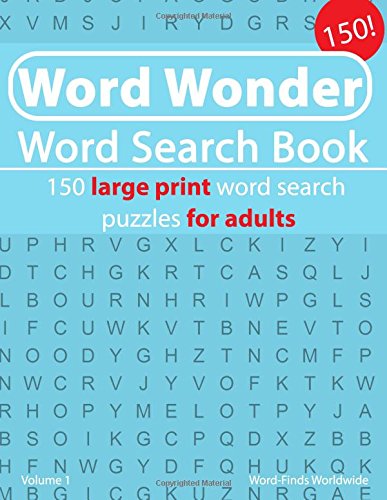 Word Wonder Word Search Book: 150 large print word search puzzles for ...