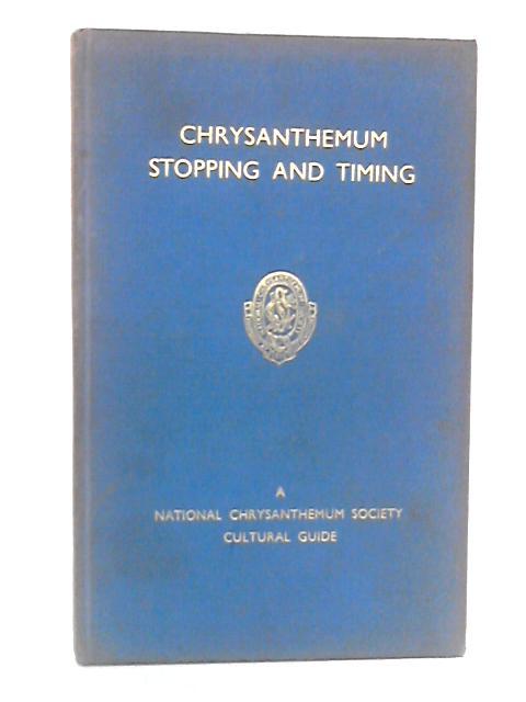 Chrysanthemum Stopping and Timing: A National Chrysanthemum Society ...