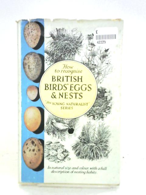 British Birds Eggs And Nests . Where When And How To Find And Recognise ...