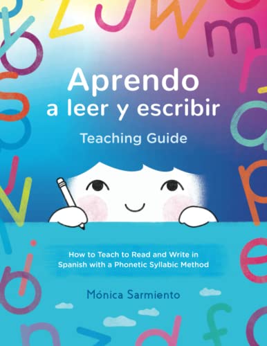 Aprendo a leer y escribir Teaching Guide How to Teach to Read and Write ...
