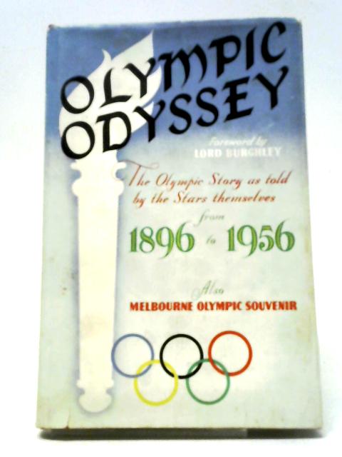Olympic Odyssey The Olympic Story As Told By The Stars Themselves From ...