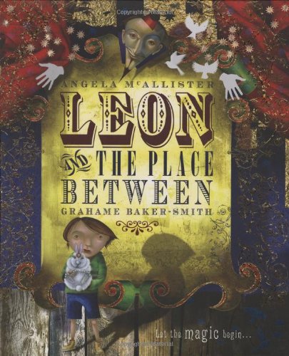 Leon and the Place Between By Angela Mcallister | World of Books GB