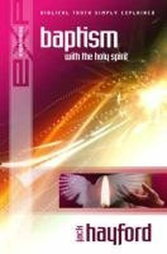Explaining the Baptism with the Holy Spirit By Jack Hayford | World of Books US