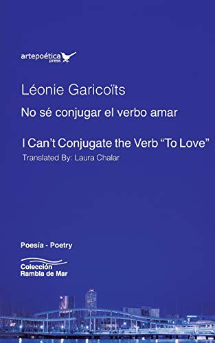 No sé conjugar el verbo amar - I Can't Conjugate the Verb "To Love" By ...
