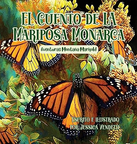 El Cuento de la Mariposa Monarca By Jessica Vendetti | World of Books US