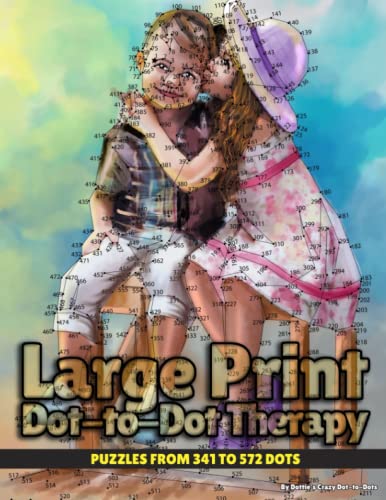 Large Print Dot-to-Dot Therapy By Dottie's Crazy Dot-To-Dots | World of Books US