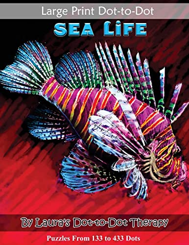 Large Print Dot-to-Dot Sea Life- Puzzles from 133 to 433 Dots By Laura ...