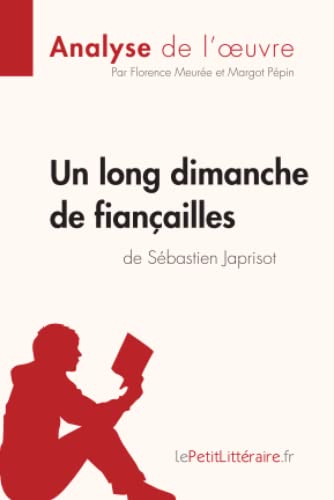 Un long dimanche de fiançailles de Sébastien Japrisot (Analyse de l ...