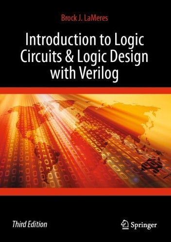 Introduction to Logic Circuits & Logic Design with Verilog By Brock J Lameres | World of Books US