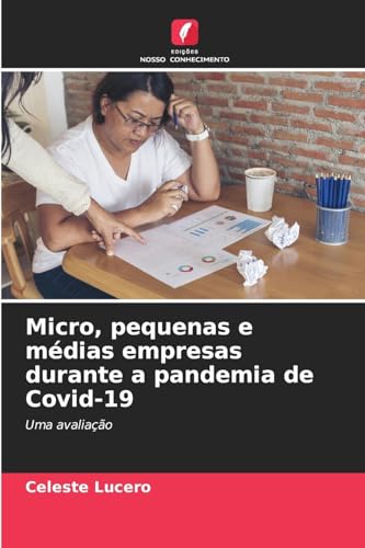 Micro, pequenas e médias empresas durante a pandemia de Covid-19 By Celeste Lucero | World of ...