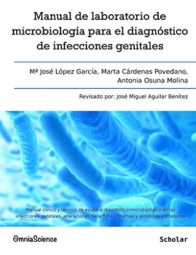 Manual de laboratorio de microbiología para el diagnóstico de infecciones genitales By Marta ...