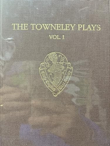 The Towneley Plays: Volume I: Introduction and Text By Martin Stevens ...