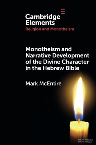 Monotheism and Narrative Development of the Divine Character in the ...