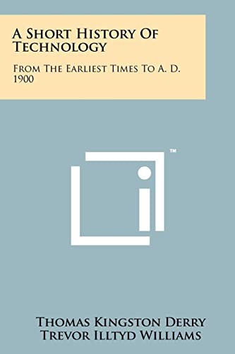 A Short History of Technology By Thomas Kingston Derry | World of Books US