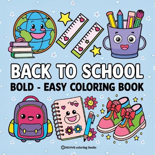 Bold & Easy Back to School Coloring Book for Kids By Revive Coloring ...
