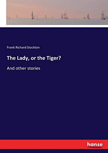 The Lady, or the Tiger? By Frank Richard Stockton| World of Books GB