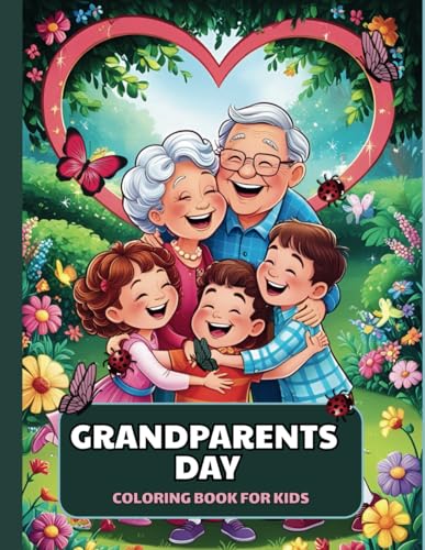 Grandparents Day Coloring Book for Kids: a Heartfelt Gift from ...