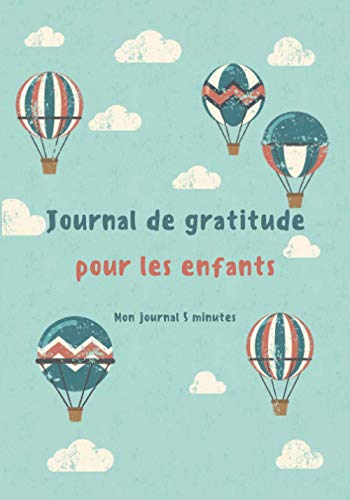Journal de gratitude pour les enfants - Mon journal 5 minutes ...