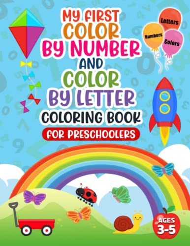 My First Color By Number and Color By Letter Coloring Book: For ...