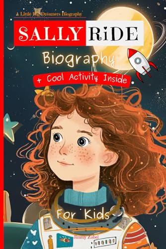 Sally Ride Biography For Kids: A Little Big Dreamers Biography By Jimmy ...