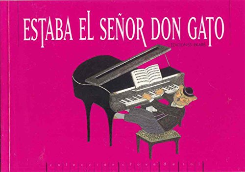 Estaba El Senor Don Gato: Traditional Spanish Song (Coleccion Clave De ...