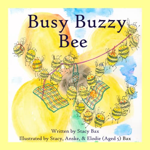 Busy Buzzy Bee: (a story to teach children about the importance of bees ...
