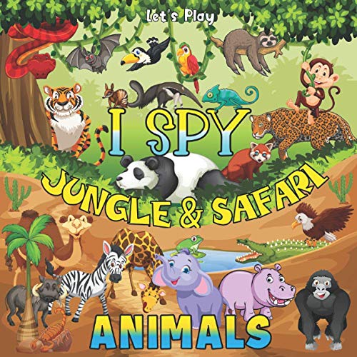 Let's Play I Spy Jungle and Safari Animals : A Fun Interactive Picture ...