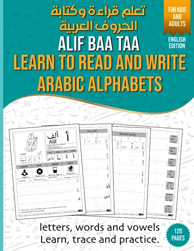 Alif Baa Taa Learn to read and write the Arabic alphabets: Read and ...