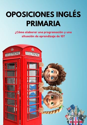 Oposiciones Inglés Primaria. ¿Cómo elaborar una programación y una ...