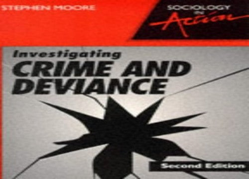 Investigating Crime and Deviance By Stephen Moore| World of Books GB